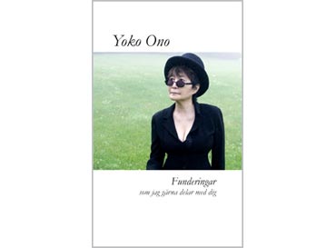 Funderingar som jag gärna delar med dig – Yoko Ono – Arbetet