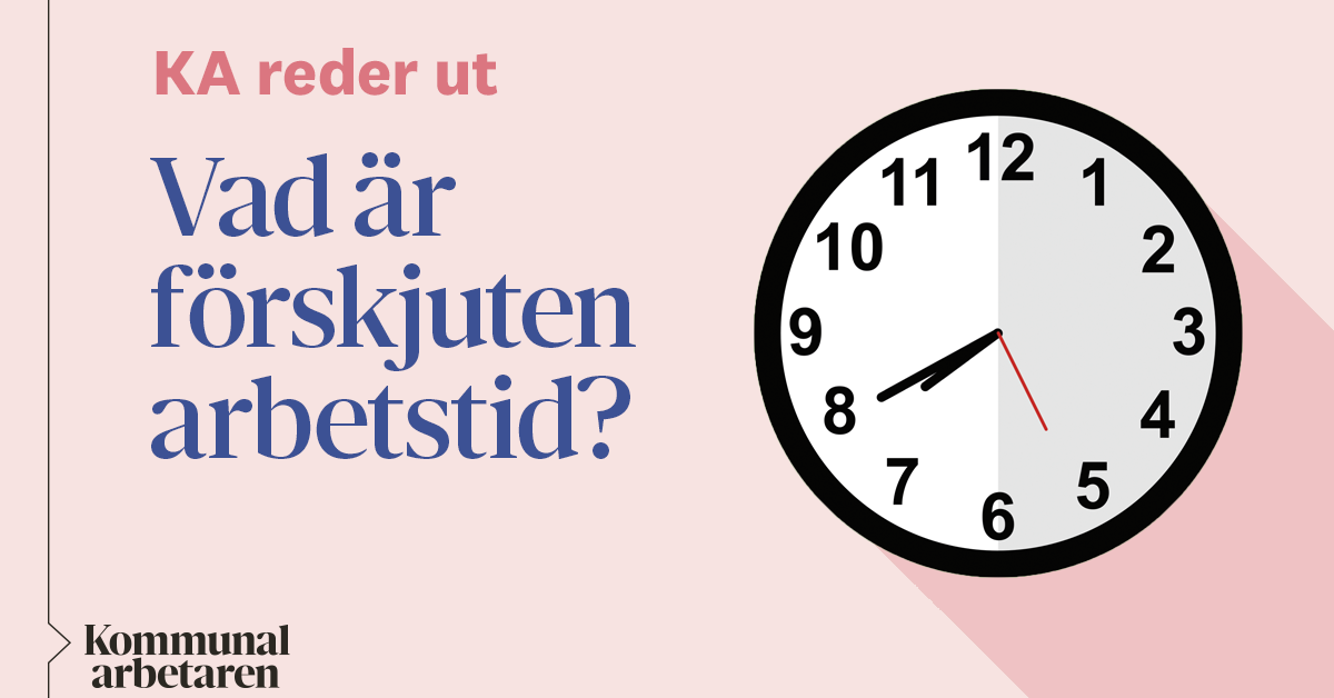 Vad är förskjuten arbetstid? – Arbetet