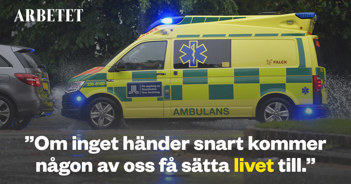 Ambulanspersonal larmar om hot och våld – kan stoppa arbetet – Arbetet