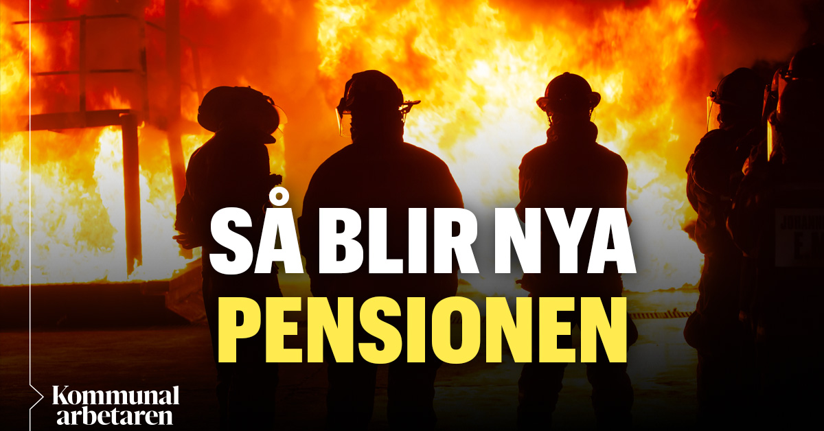 Kommunal har skrivit nytt pensionsavtal med räddningstjänsten – Arbetet