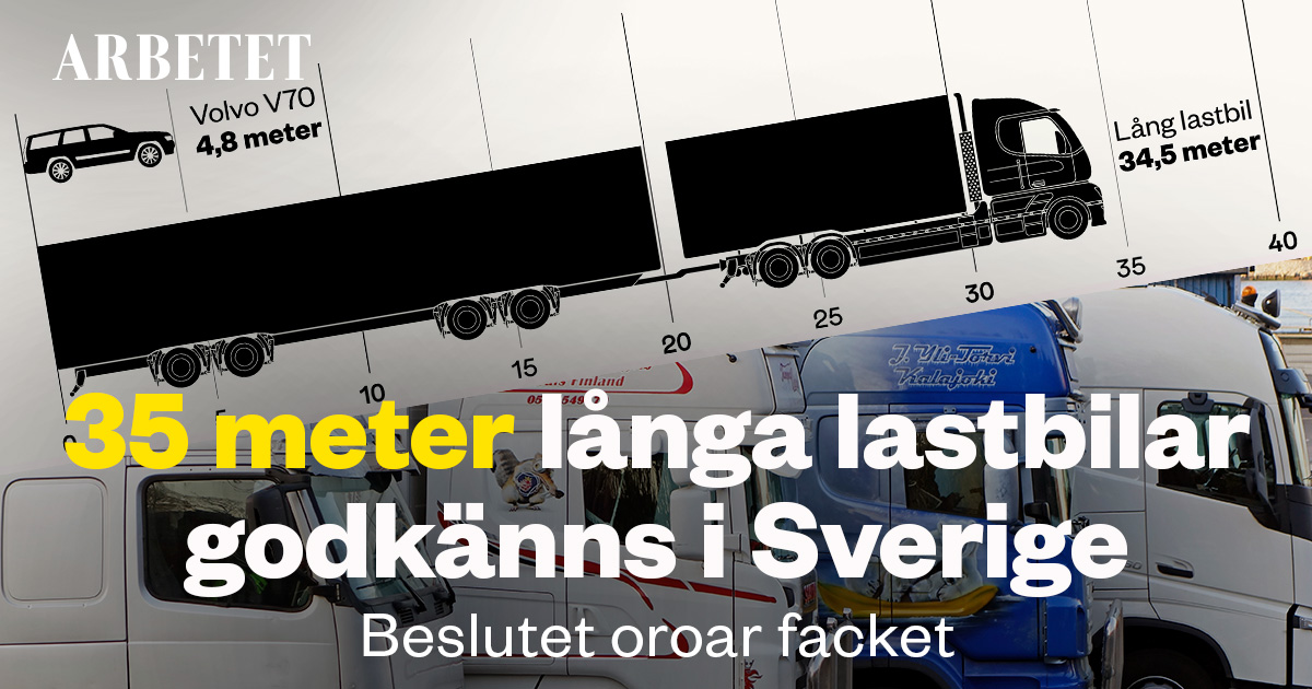 Lastbilar på 35 meter godkänns i Sverige – oro för olyckor – Arbetet