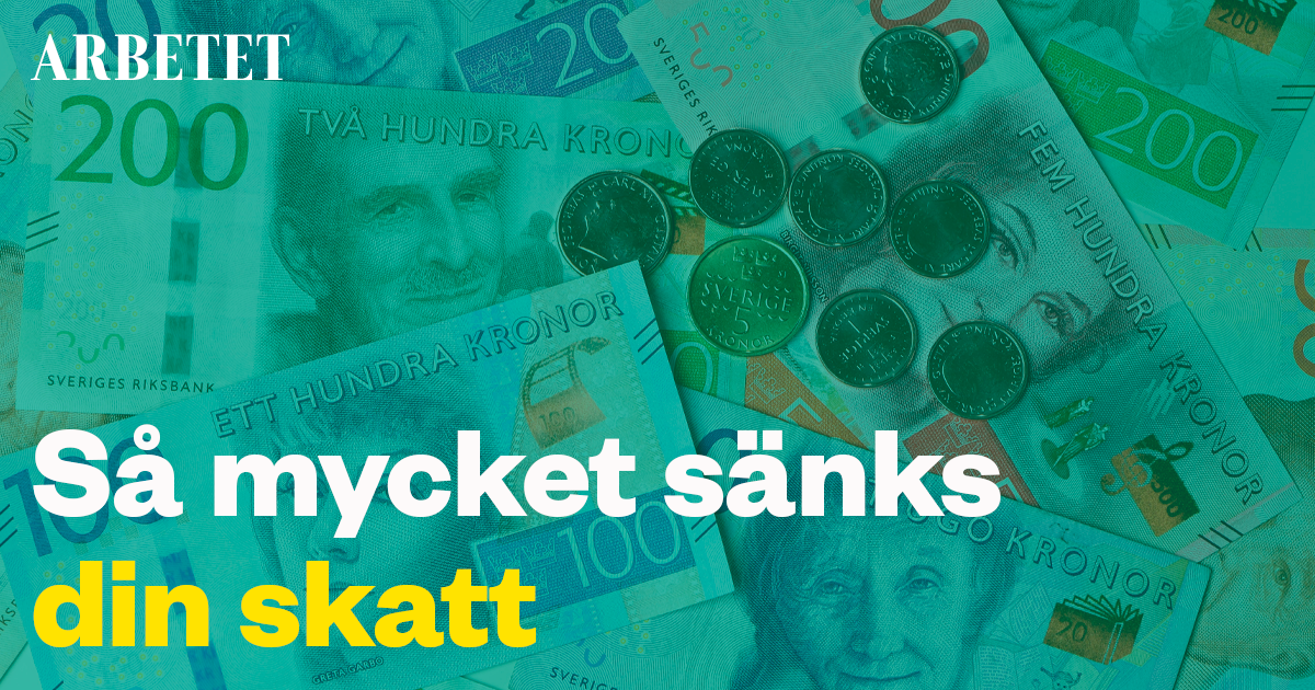Så mycket sänks din skatt nästa år – Arbetet