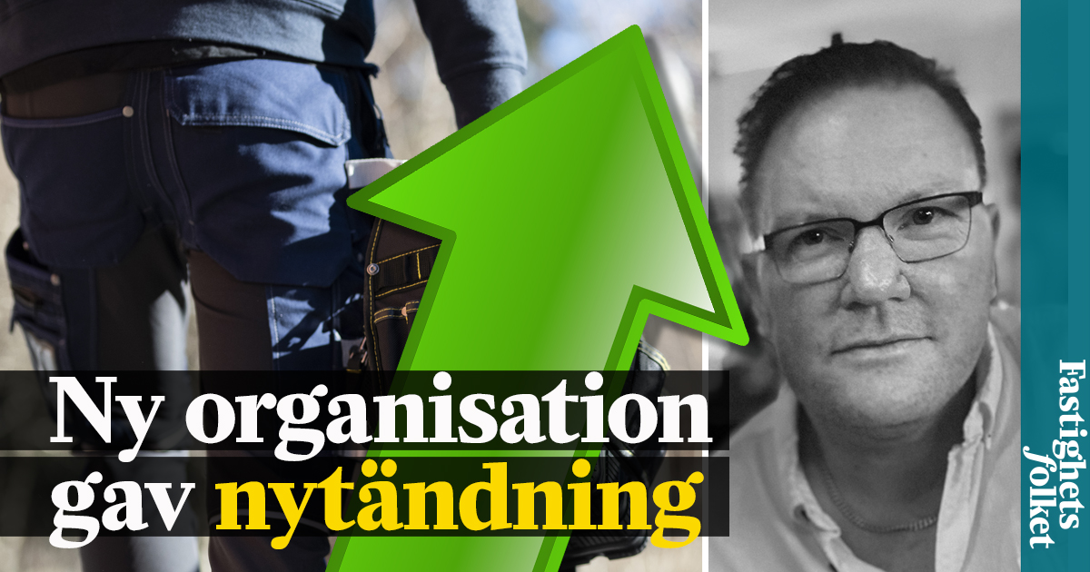 Fastighets omorganisation gav nytändning: ”Känns att vi är något på ...