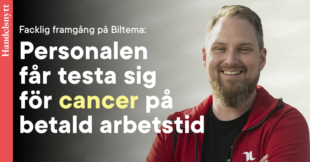 Facklig vinst på Biltema – personal på lager får testa sig för cancer ...