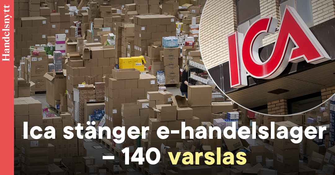 Ica stänger e-handelslager i Göteborg – 140 varslas – Arbetet