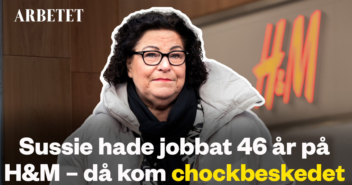 Sussie hade jobbat 46 år på H&M när beskedet kom: ”Vi var i chock ...