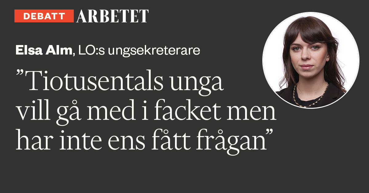 Tiotusentals unga vill gå med i facket men har inte ens fått frågan ...