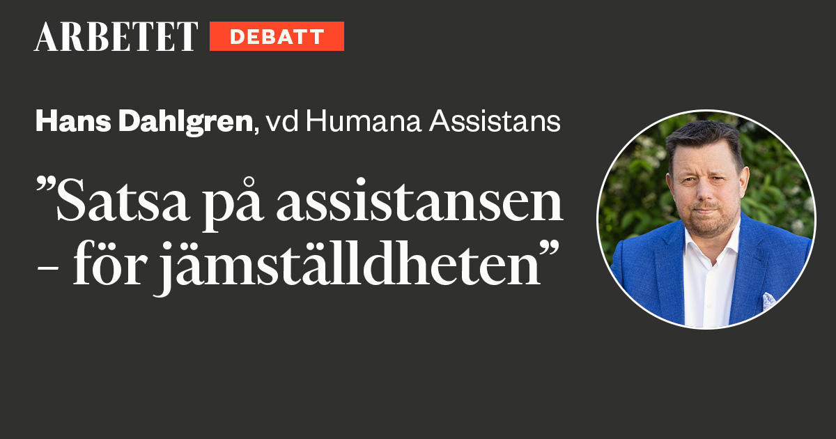 Satsa på assistansen – för jämställdhetens skull – Arbetet