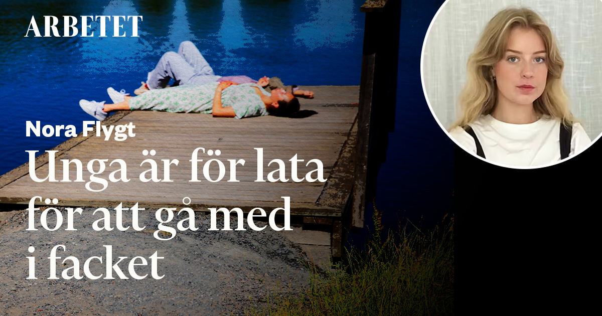 Unga är för lata och curlade för att gå med i facket – Arbetet