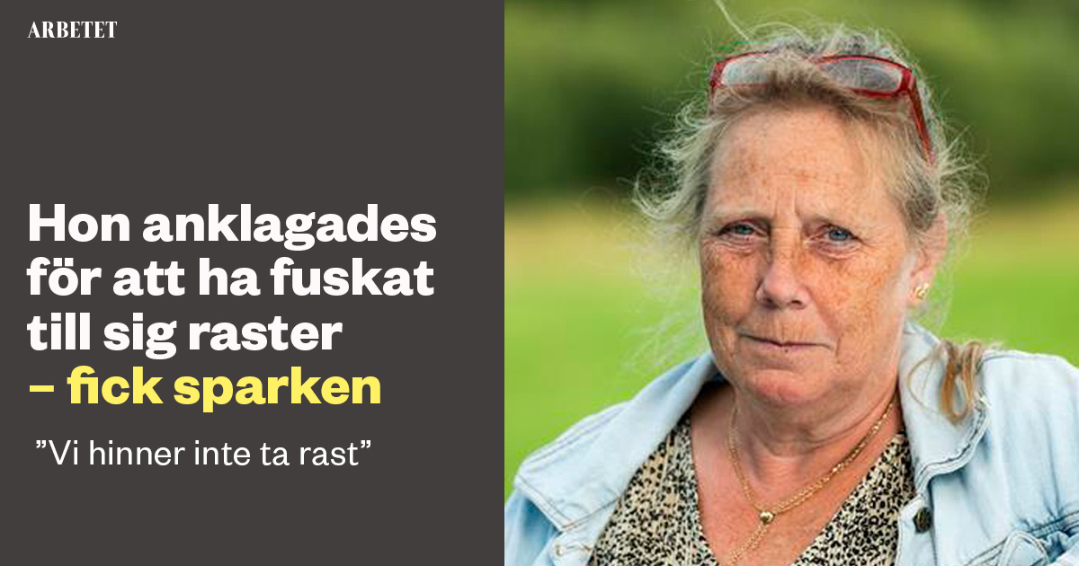 Jeanette anklagades för att ha fuskat till sig raster inom hemtjänsten – fick sparken – Arbetet