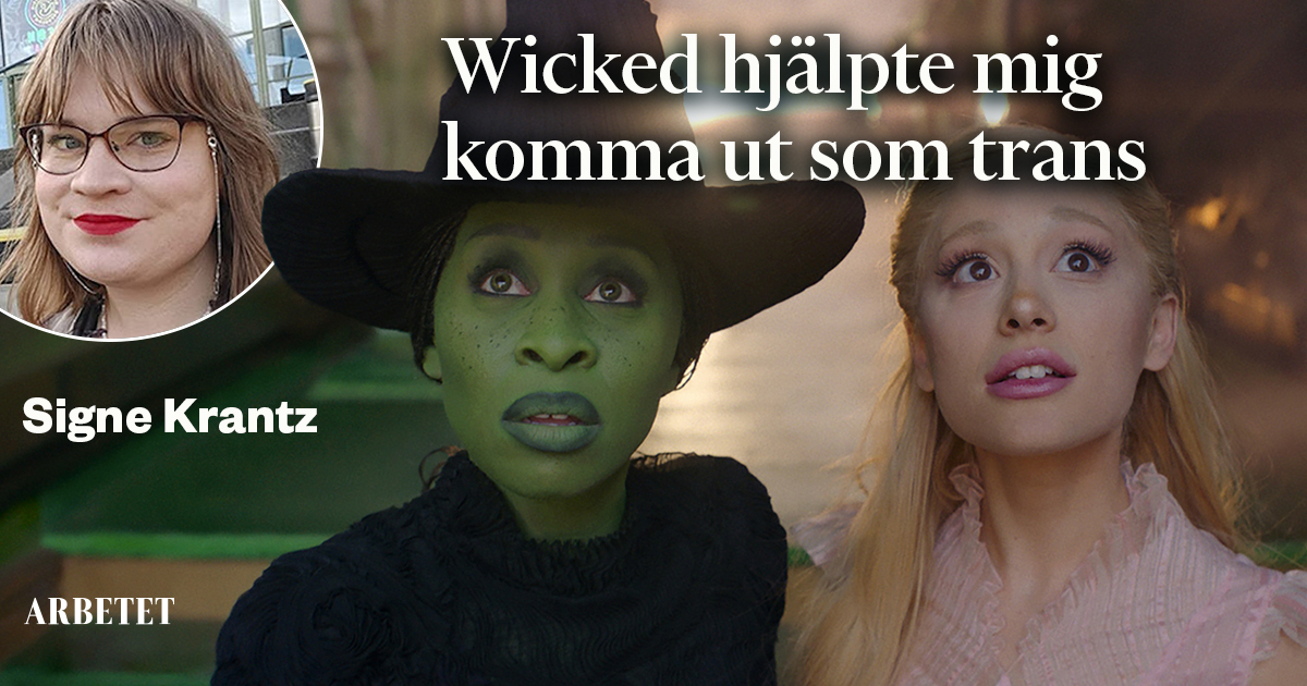 Wicked hjälpte mig komma ut som trans – Arbetet