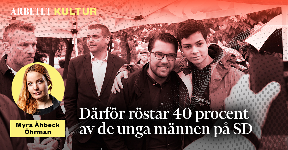 Därför röstar 40 procent av de unga männen på SD – Arbetet